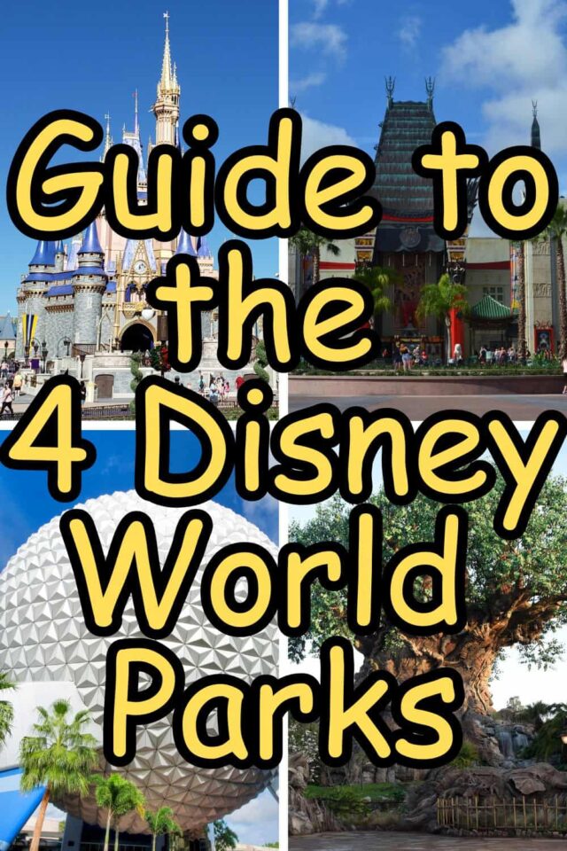 Ultimate Guide To The 4 Disney World Parks