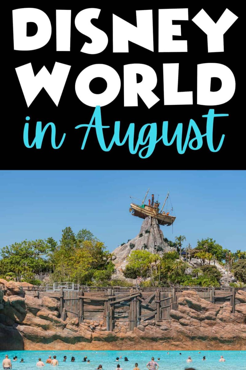 Guide To Going To Disney World In August